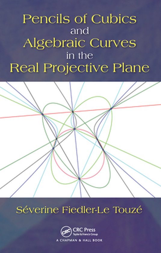 Pencils of Cubics and Algebraic Curves in the Real Projective Plane (ebook), Severine... | bol