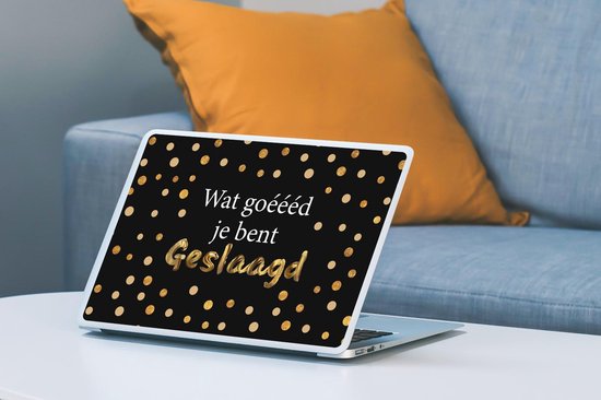 Laptop sticker - 14 inch - Quotes - Spreuken - 'Wat goéééd je bent ...