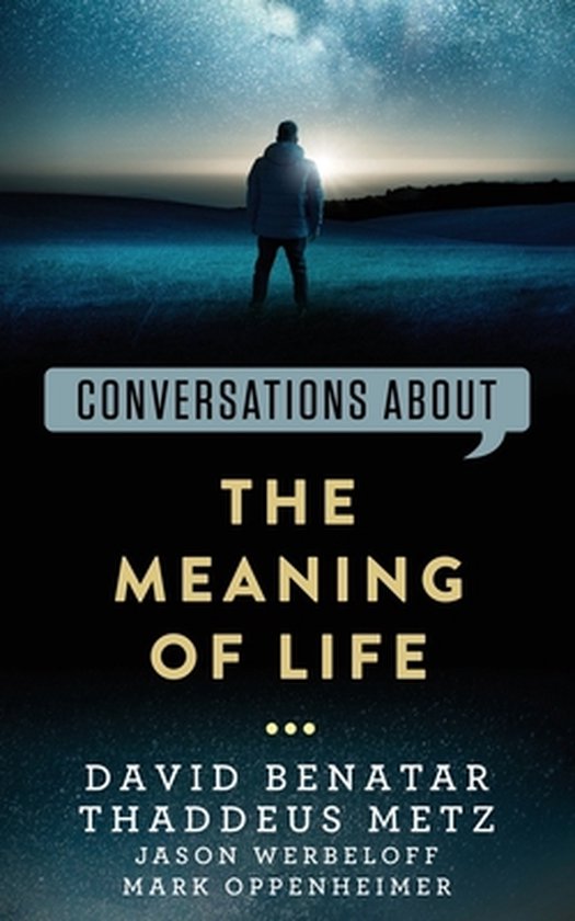 Conversations about Philosophy- Conversations about the Meaning of Life ...