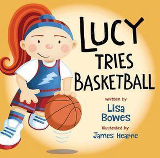 Lucy Tries Sports 5 - Lucy Tries Basketball (ebook), Lisa Bowes ...