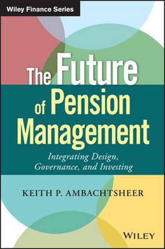 Future Of Pension Management | 9781119191032 | Keith P. Ambachtsheer ...