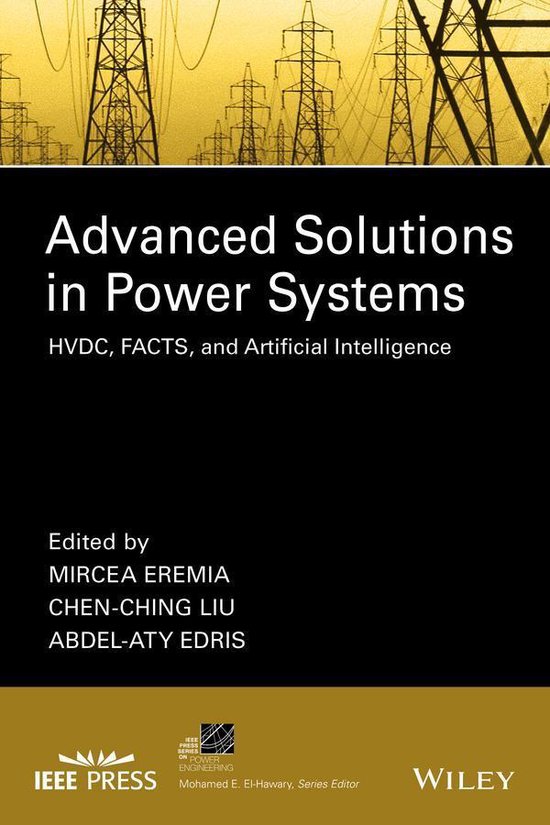 IEEE Press Series on Power and Energy Systems - Advanced Solutions in ...