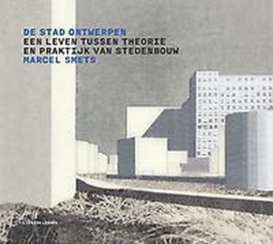 De stad ontwerpen | 9789462700895 | Marcel Smets | Boeken | bol