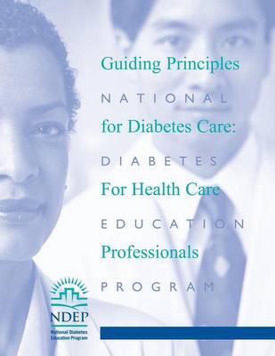 Guiding Principles for Diabetes Care, National Diabetes Education ...