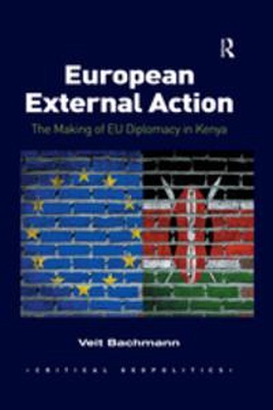 Critical Geopolitics - European External Action (ebook), Veit Bachmann ...