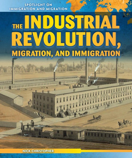 Spotlight On Immigration and Migration - The Industrial Revolution ...