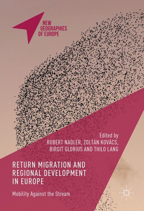 New Geographies of Europe - Return Migration and Regional Development in Europe... | bol.com