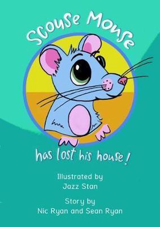 Scouse Mouse Has Lost His House, Sean Ryan | 9781527230217 | Boeken ...