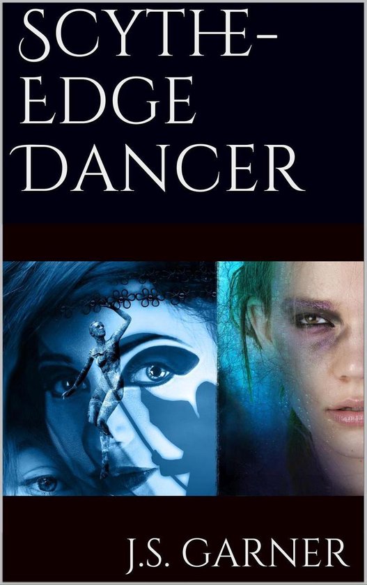 Scythe-Edge Dancer (ebook), J.S. Garner | 9781794452237 | Boeken | bol.com