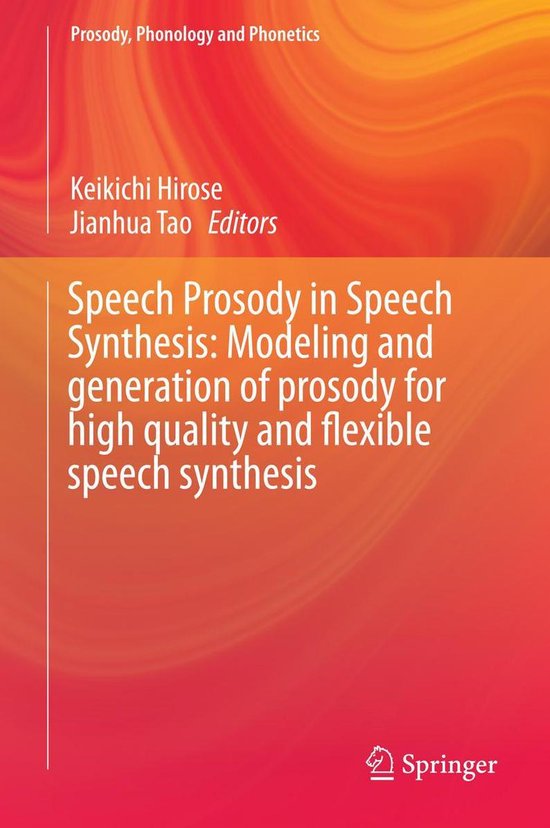 Prosody, Phonology and Phonetics - Speech Prosody in Speech Synthesis: Modeling and... | bol