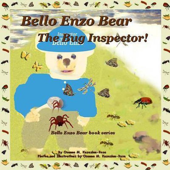 Bello Enzo Bear The Bug Inspector! | 9781494470289 | Osanna Kazezian ...