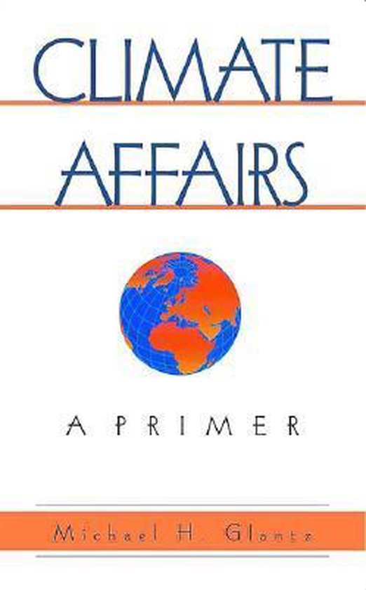 Climate Affairs | 9781559639194 | Mickey Glantz | Boeken | bol.com