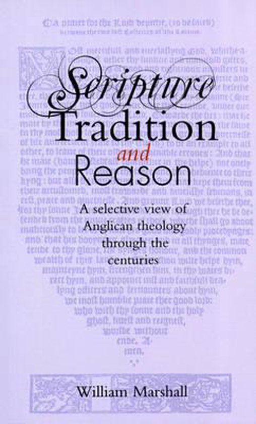Scripture, Tradition and Reason | 9781856077002 | William Marshall ...