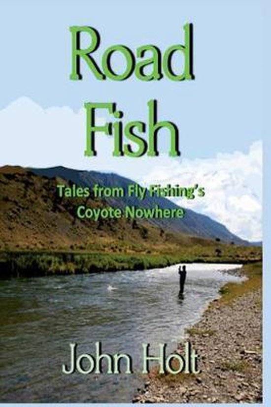 Road Fish, John Holt | 9781945772924 | Boeken | bol