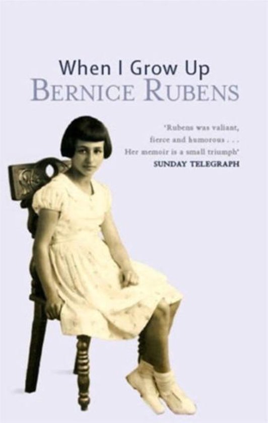 When I Grow Up, Bernice Rubens | 9780349120171 | Boeken | bol.com