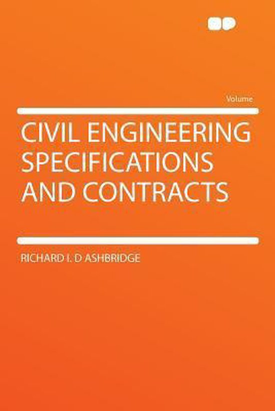 Civil Engineering Specifications and Contracts, Richard I D Ashbridge ...