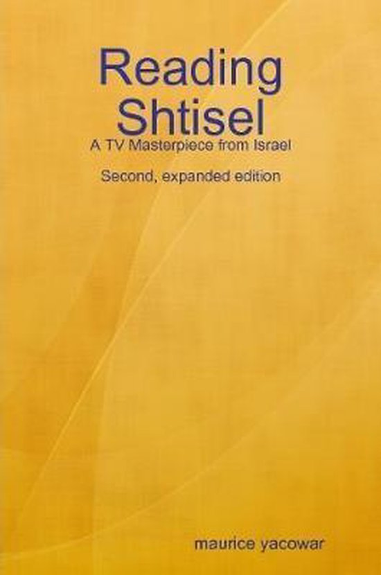 Reading Shtisel, Maurice Yacowar | 9780359708253 | Boeken | bol.com
