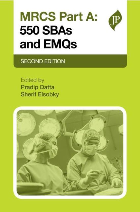 MRCS Part A: 550 SBAs and EMQs, Pradip K. Datta | 9781909836679 ...