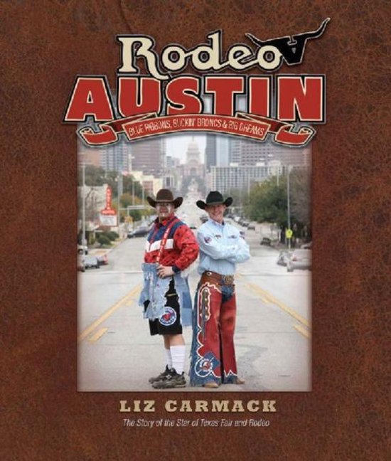 Rodeo Austin, Liz Carmack | 9781603445689 | Boeken | bol.com