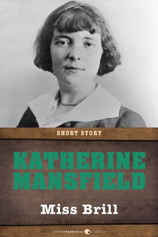 Miss Brill (ebook), Katherine Mansfield | 9781443439756 | Boeken | bol.com