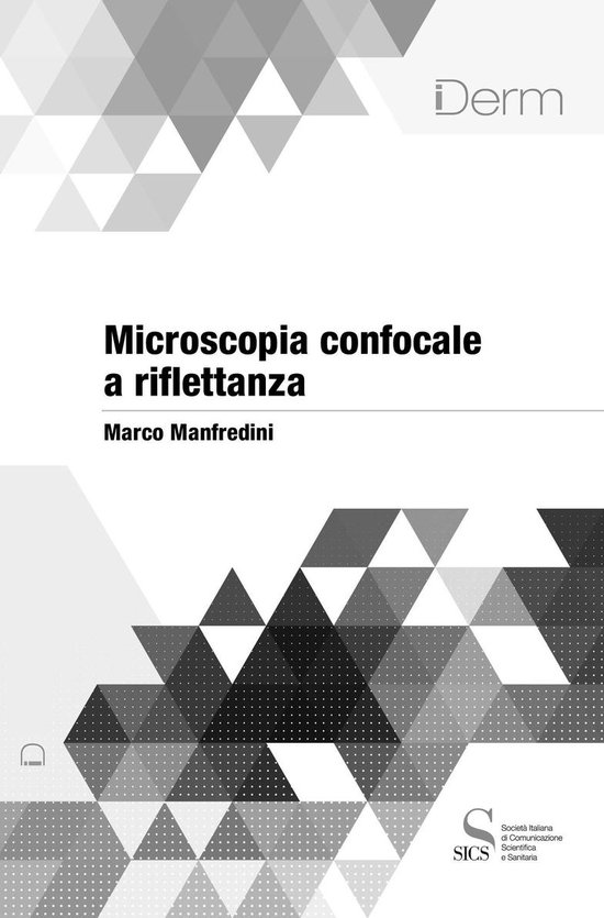 Microscopia confocale a riflettanza (ebook), Marco Manfredini ...