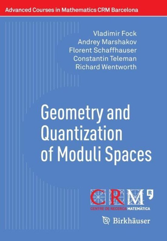 Geometry and Quantization of Moduli Spaces | 9783319335773 | Vladimir Fock | Boeken | bol.com