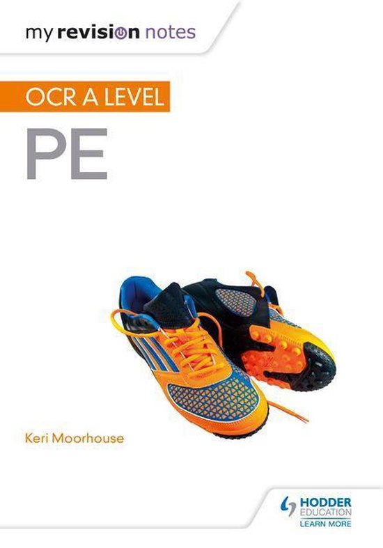 My Revision Notes - My Revision Notes: OCR A Level PE (ebook), Keri ...