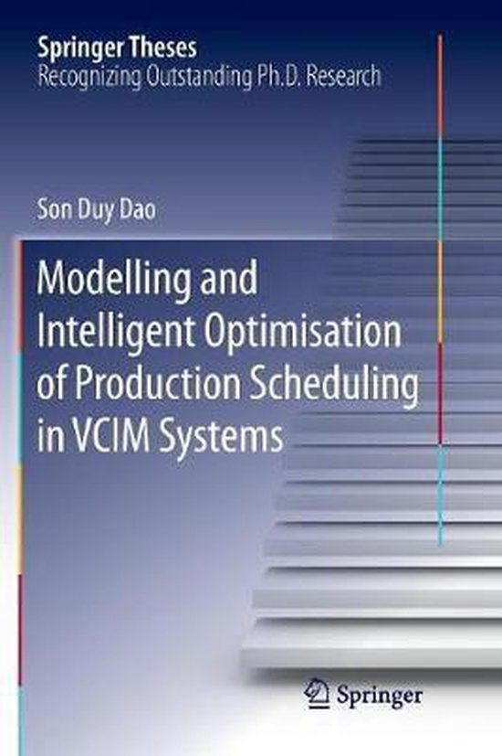 Modelling and Intelligent Optimisation of Production Scheduling in VCIM ...
