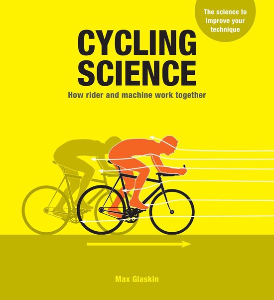 Cycling Science (ebook), Max Glaskin | 9781782407089 | Boeken | bol.com