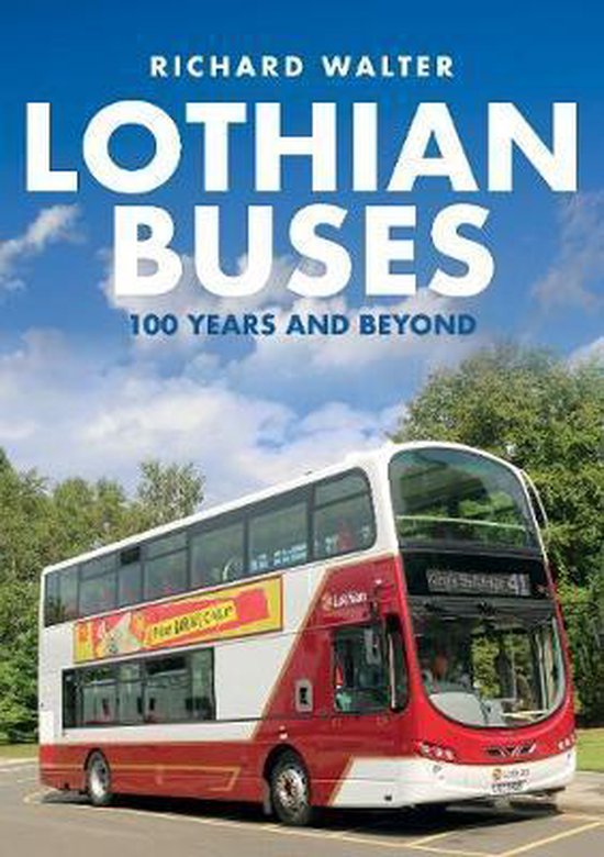 Lothian Buses, Richard Walter | 9781445691893 | Boeken | bol.com
