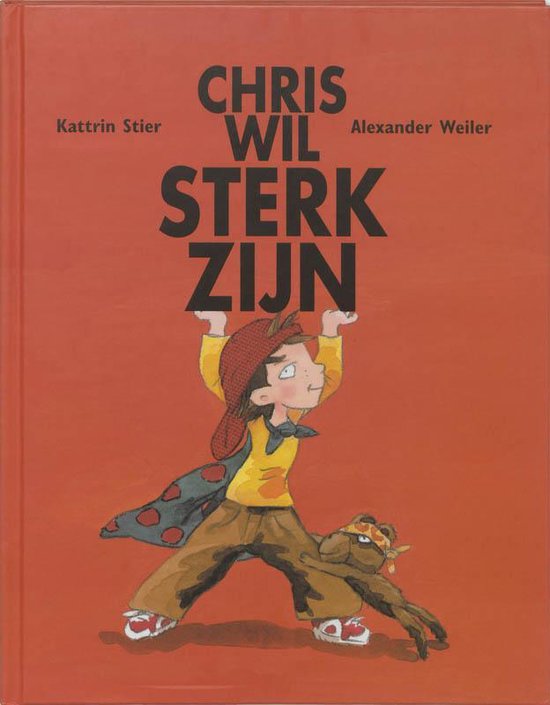 Chris Wil Sterk Zijn, Kattrin Stier | 9789053416914 | Boeken | bol.com