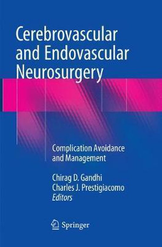 Cerebrovascular and Endovascular Neurosurgery: Complication Avoidance ...