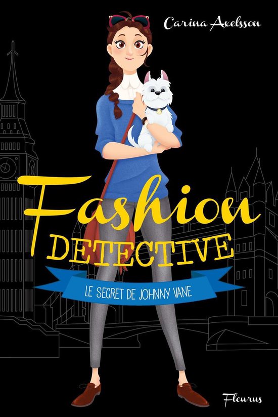 Fashion detective 3 - Le secret de Johnny Vane (ebook), Carina Axelsson ...