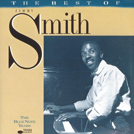 The Best Of Jimmy Smith: The Blue Note Years, Jimmy Smith | CD (album ...