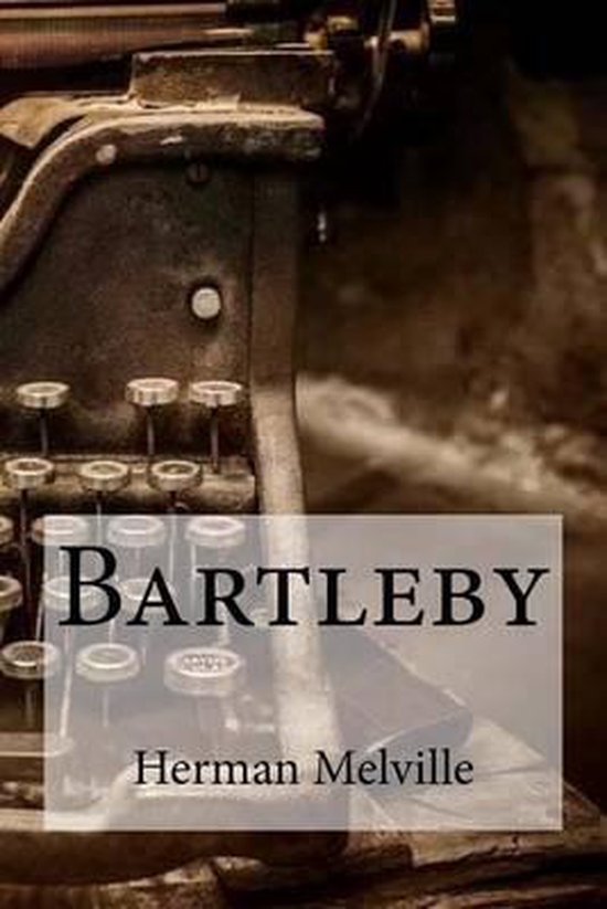 Bartleby, Herman Melville | 9781533577191 | Boeken | bol.com