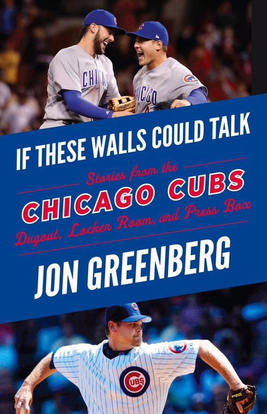 If These Walls Could Talk - If These Walls Could Talk: Chicago Cubs ...
