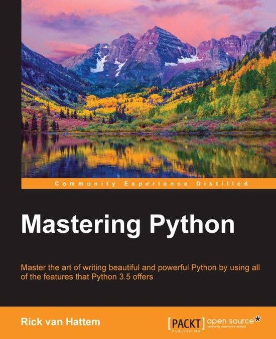 Mastering Python (ebook), Rick van Hattem | 9781785289132 | Boeken | bol