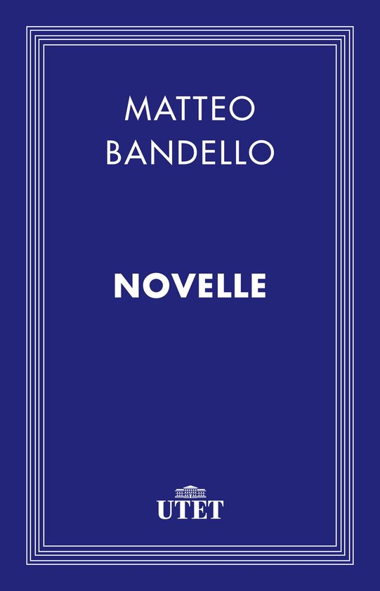 CLASSICI - Italiani - Novelle (ebook), Matteo Bandello | 9788841888773 ...