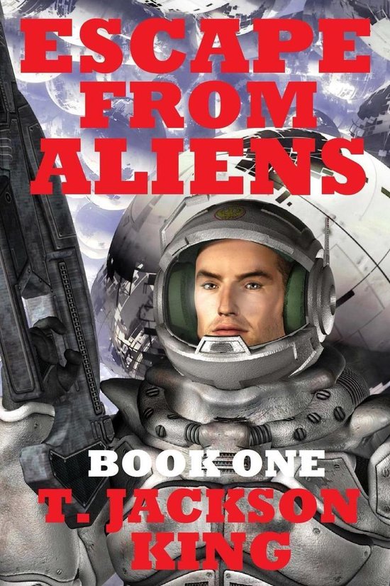 Escape Series 1 - Escape From Aliens (ebook), t. Jackson King ...