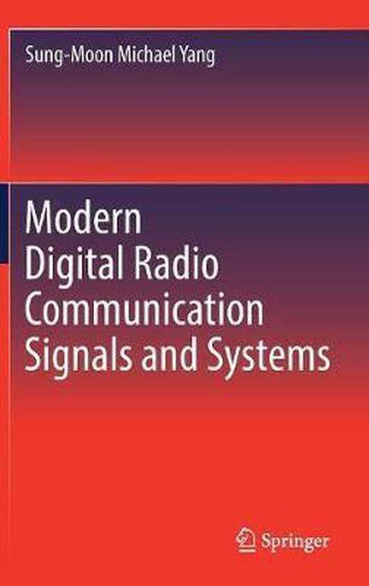 Modern Digital Radio Communication Signals and Systems | 9783319715674 ...