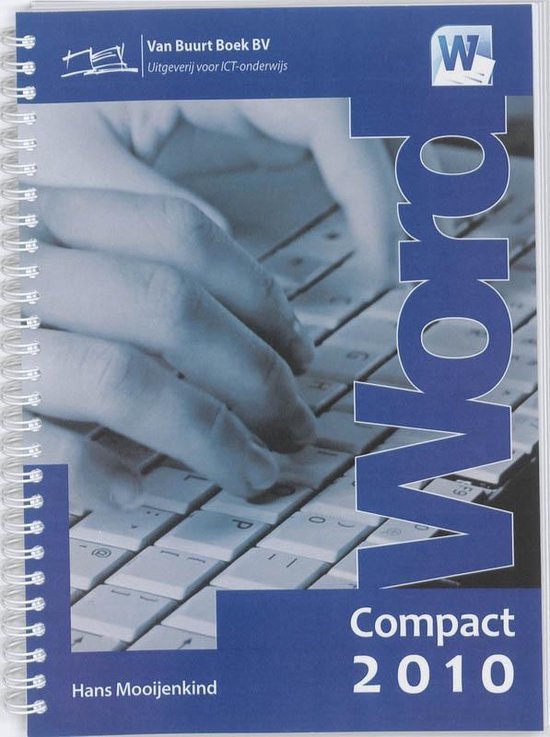 Compact Word 2010 | 9789059062306 | Hans Mooijenkind | Boeken | bol.com