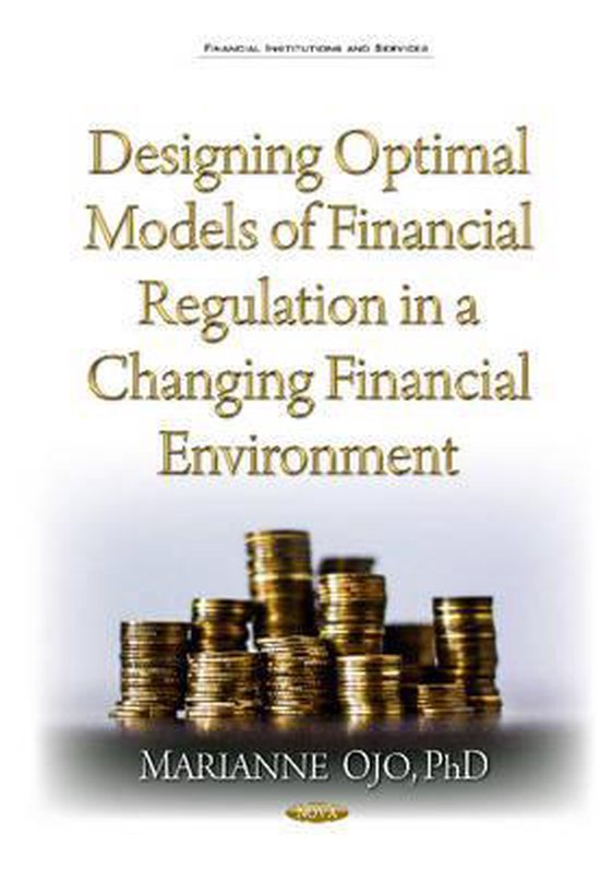 Designing Optimal Models of Financial Regulation in a Changing ...