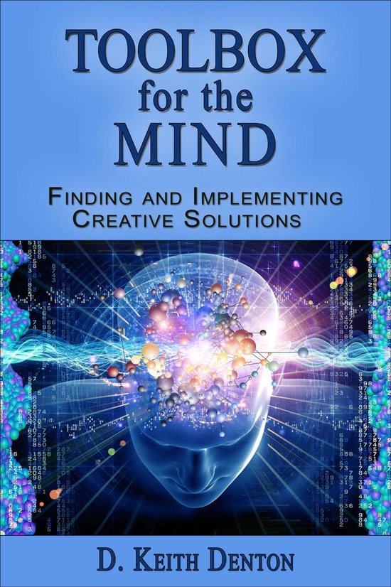 TOOLBOX FOR THE MIND: Finding and Implementing Creative Solutions ...