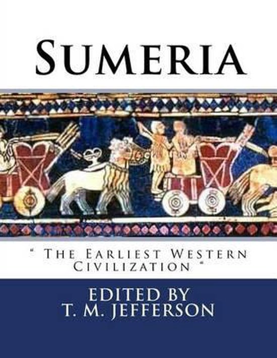 Sumeria | 9781533543998 | Edited by T M Jefferson | Boeken | bol.com