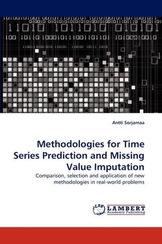 Methodologies For Time Series Prediction And Missing Value Imputation 9783844331844