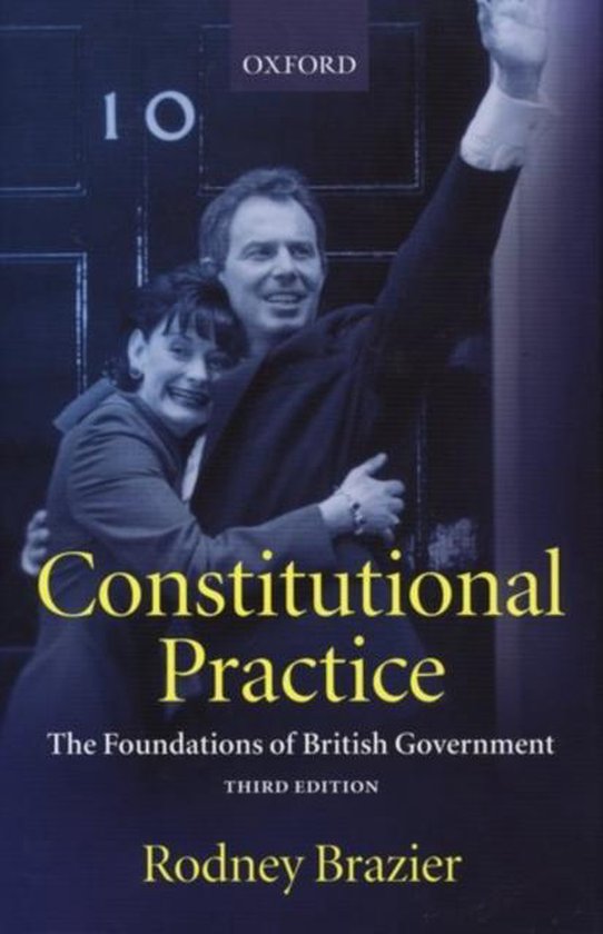 Constitutional Practice | 9780198298113 | Rodney Brazier | Boeken | bol.com