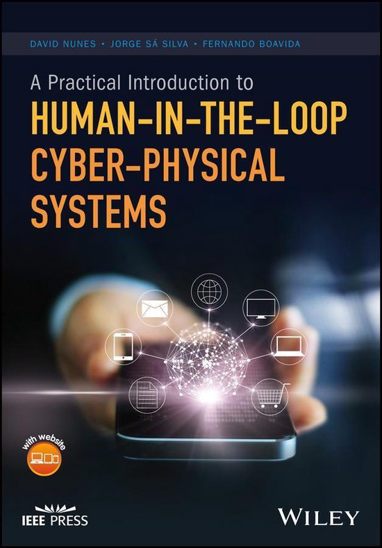 IEEE Press - A Practical Introduction to Human-in-the-Loop Cyber-Physical Systems... | bol.com
