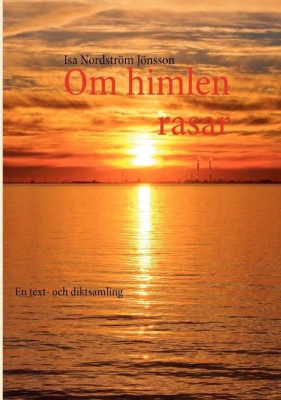 Om himlen rasar, Isa Nordstroem Joensson | 9789174633719 | Boeken | bol.com