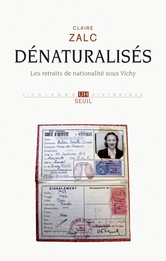 Dénaturalisés. Les retraits de nationalité sous Vichy (ebook), Claire ...