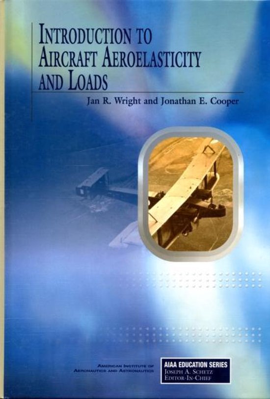 Introduction to Aircraft Aeroelasticity and Loads | 9781563479359 | Jan R. Wright | Boeken | bol.com
